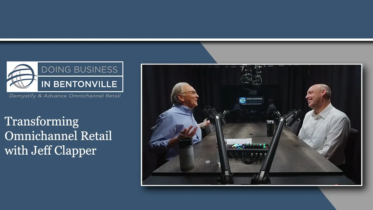 Ep. 20 - Transforming Omnichannel Retail - with Jeff Clapper